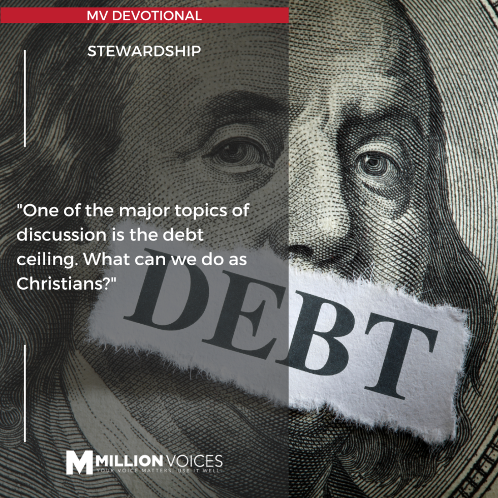 Debt Ceiling, A Christian Perspective - Million Voices