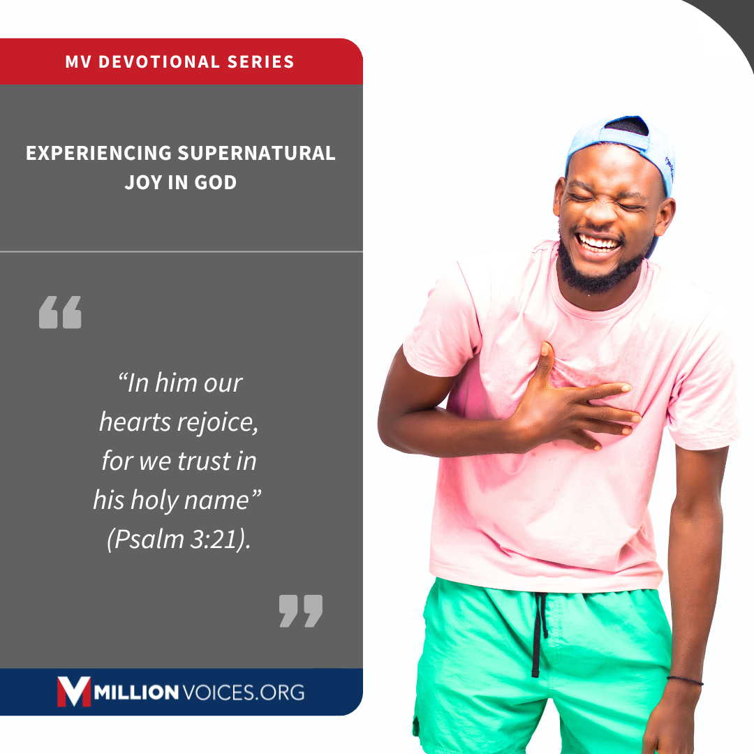 Experiencing Supernatural Joy in God - Million Voices
