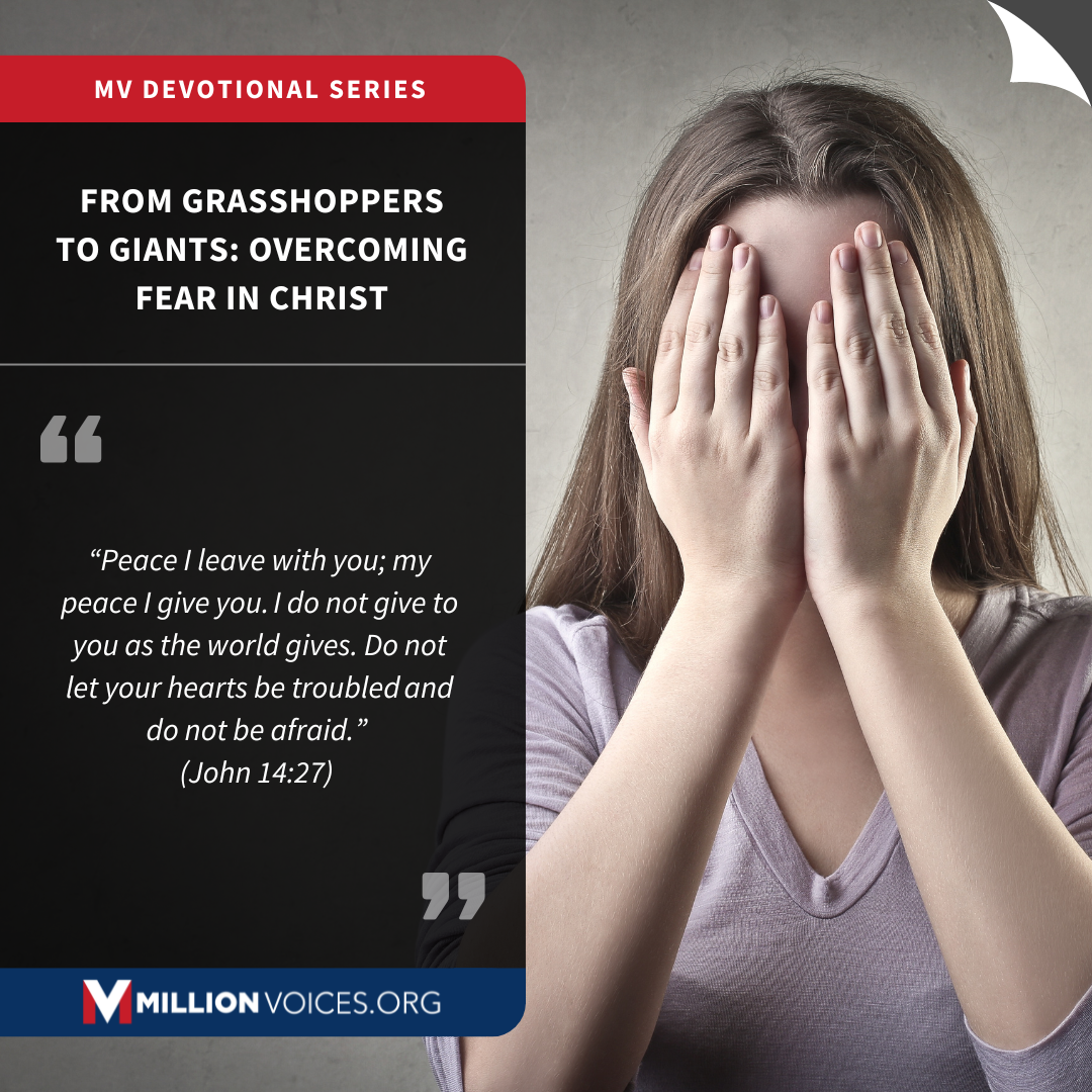 From Grasshoppers to Giants: Overcoming Fear in Christ - Million Voices