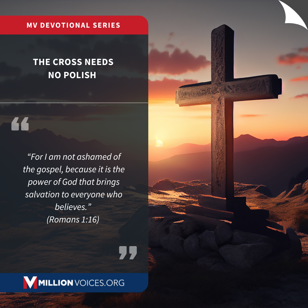 The Cross Needs No Polish - Million Voices