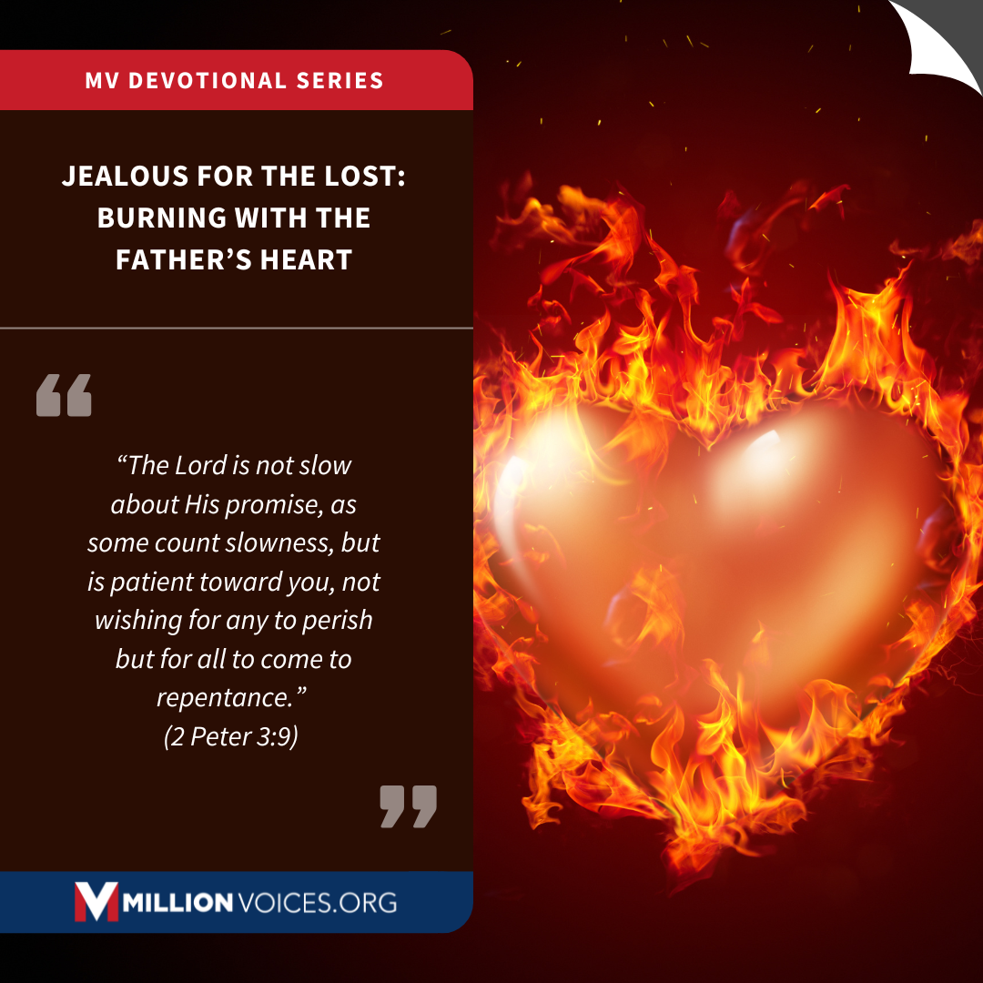 Jealous for the Lost: Burning with the Father’s Heart - Million Voices