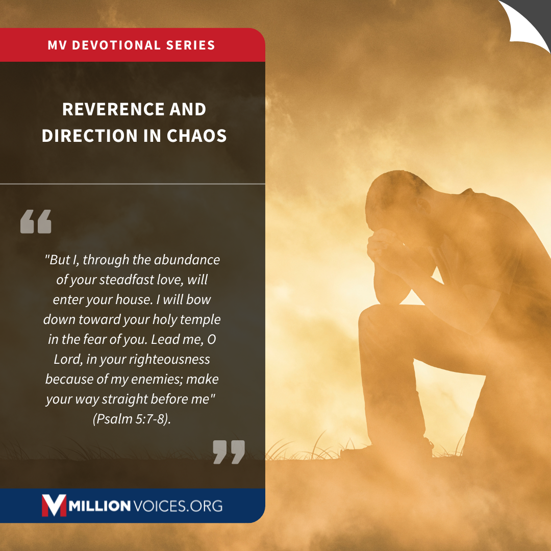 Reverence and Direction in Chaos - Million Voices